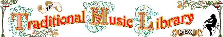 ~HOMEPAGE~ - A Traditional Music Library of folk music, tune-books ...